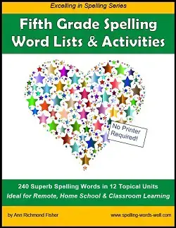 5th Grade Spelling Words, Worksheets, Games & Activities